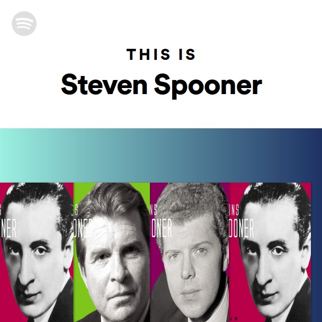 This Is Steven Spooner - playlist by Spotify | Spotify