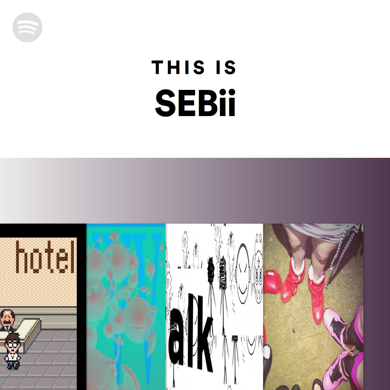 This Is SEBii | Spotify Playlist