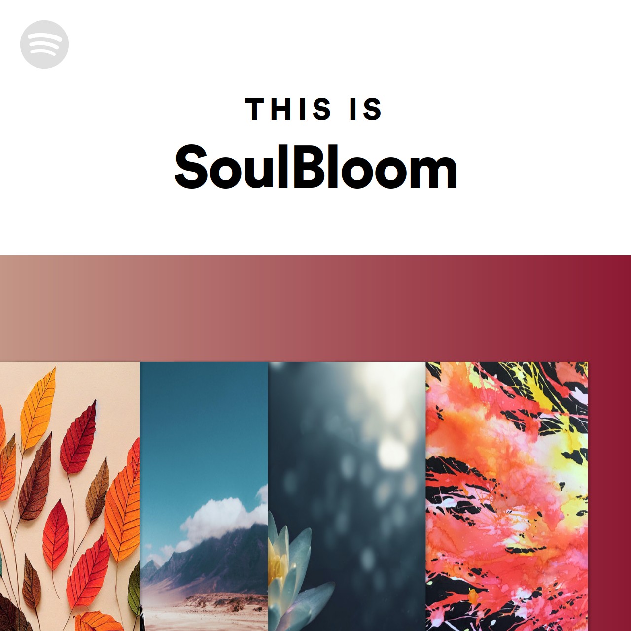This Is SoulBloom | Spotify Playlist