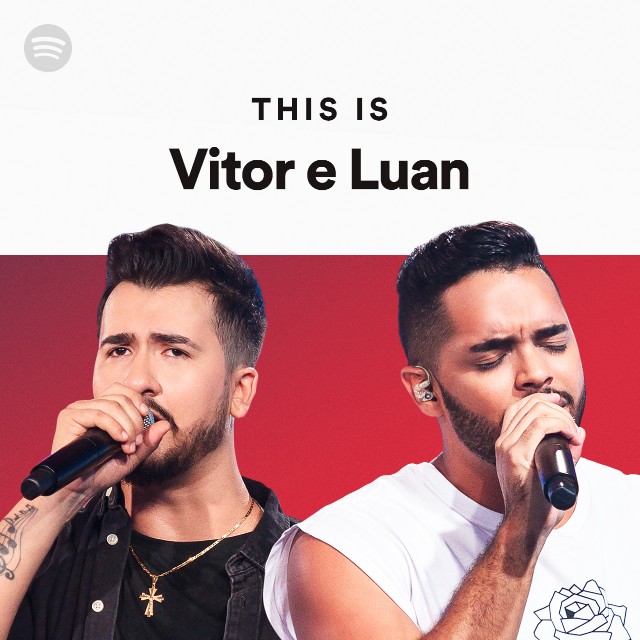 This Is Vitor e Luan - playlist by Spotify | Spotify