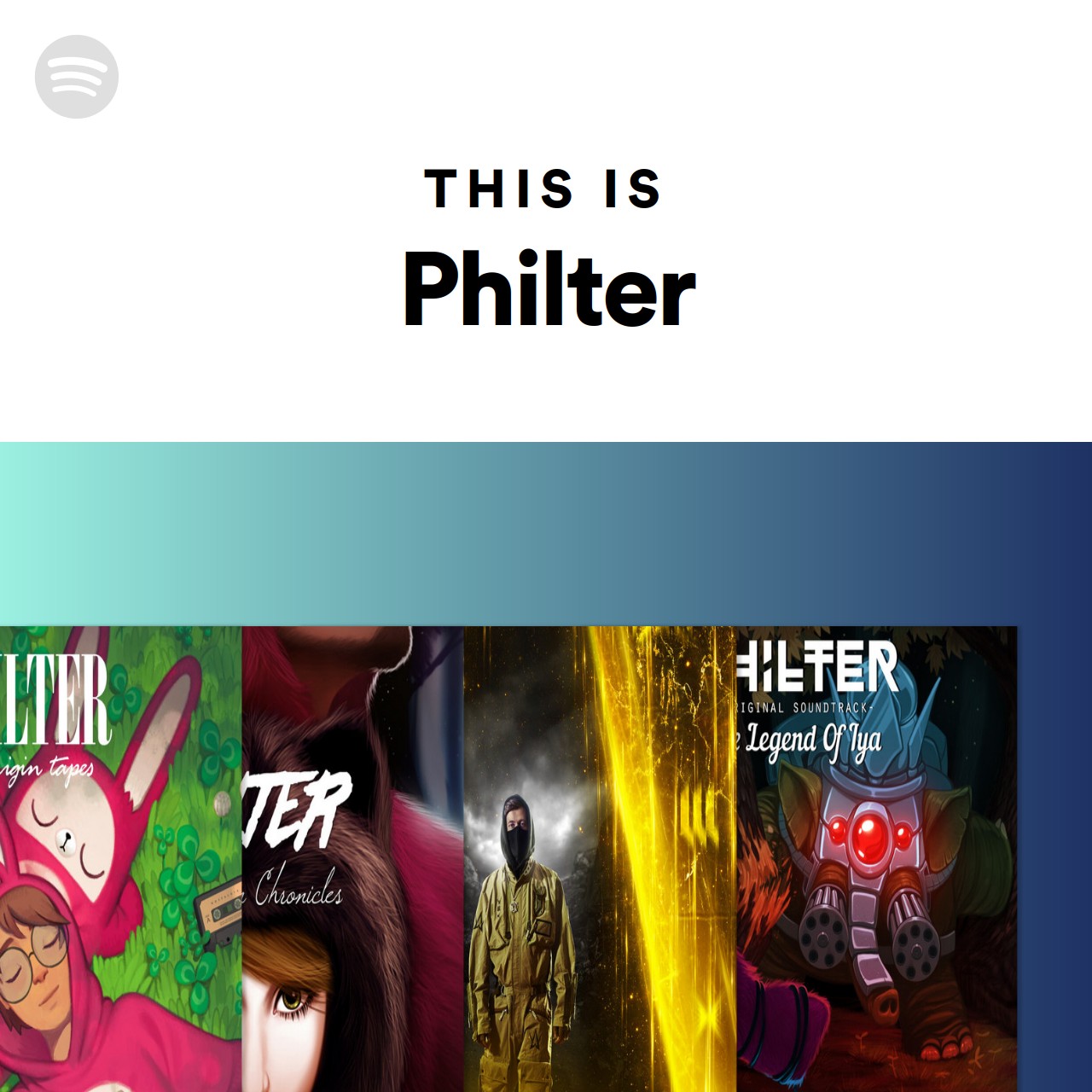 This Is Philter | Spotify Playlist