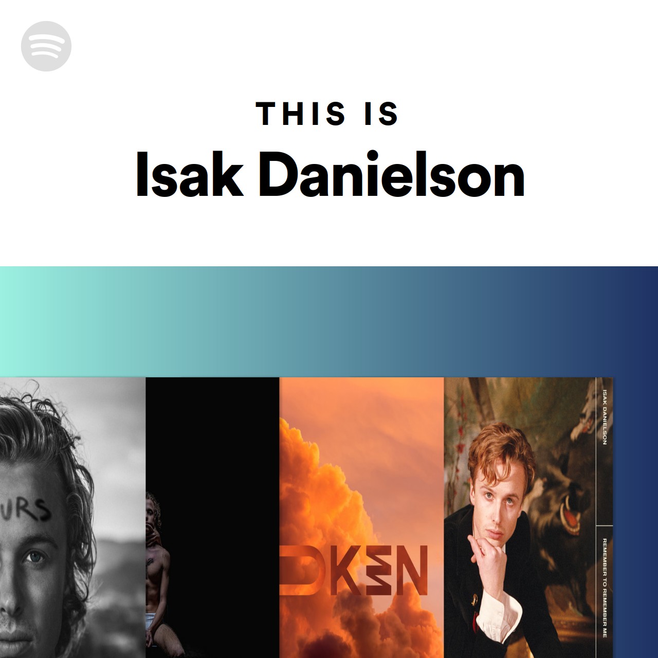 This Is Isak Danielson | Spotify Playlist