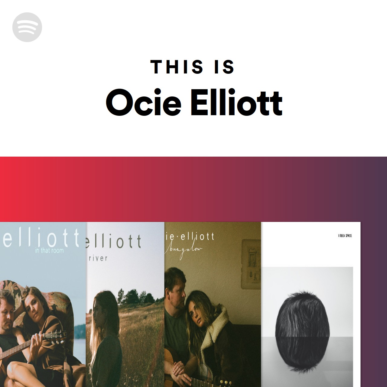 This Is Ocie Elliott | Spotify Playlist