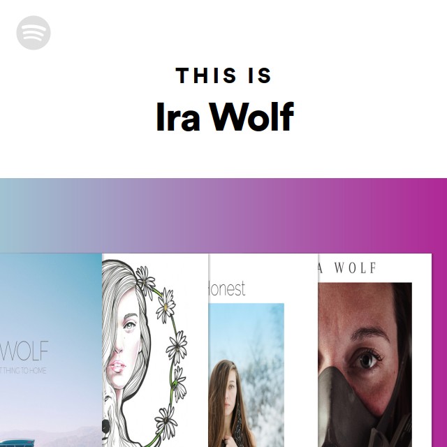 This Is Ira Wolf - playlist by Spotify | Spotify