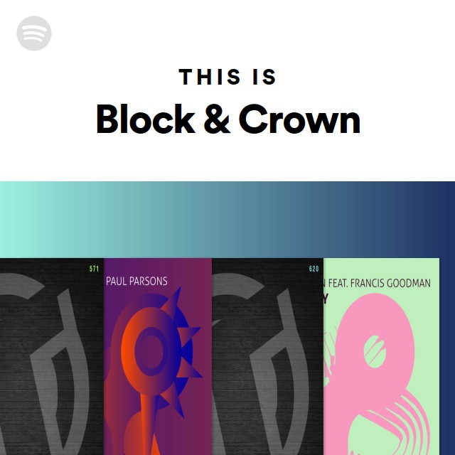This Is Block & Crown - playlist by Spotify | Spotify