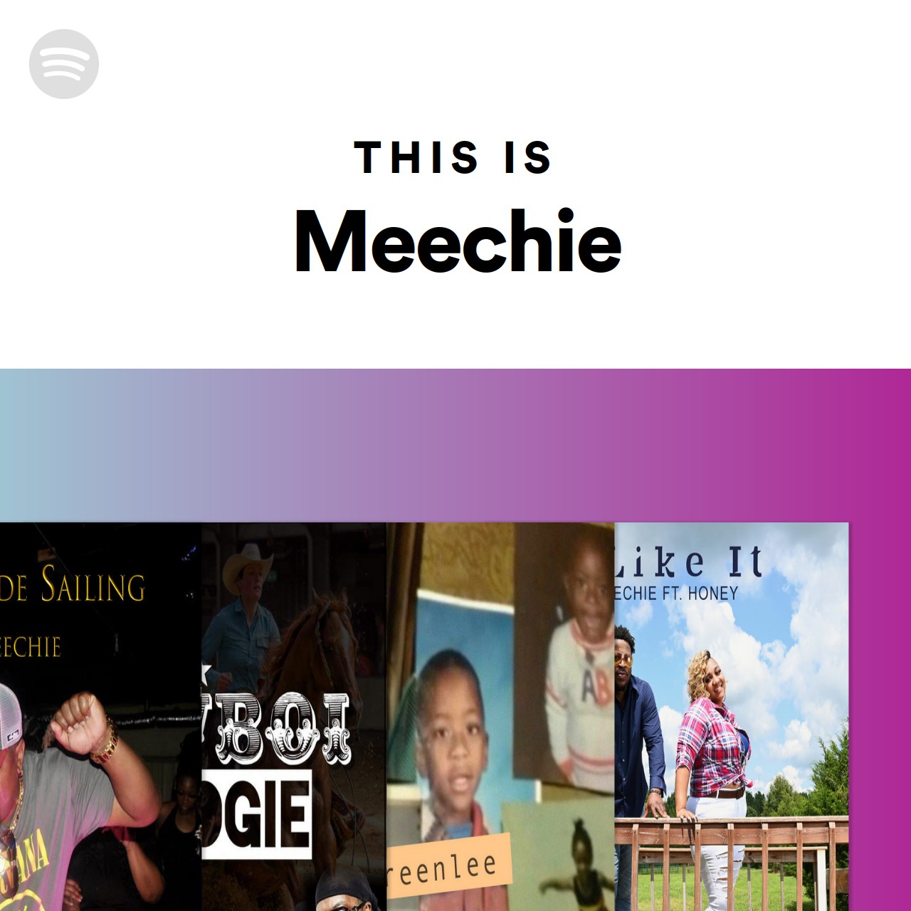 This Is Meechie | Spotify Playlist