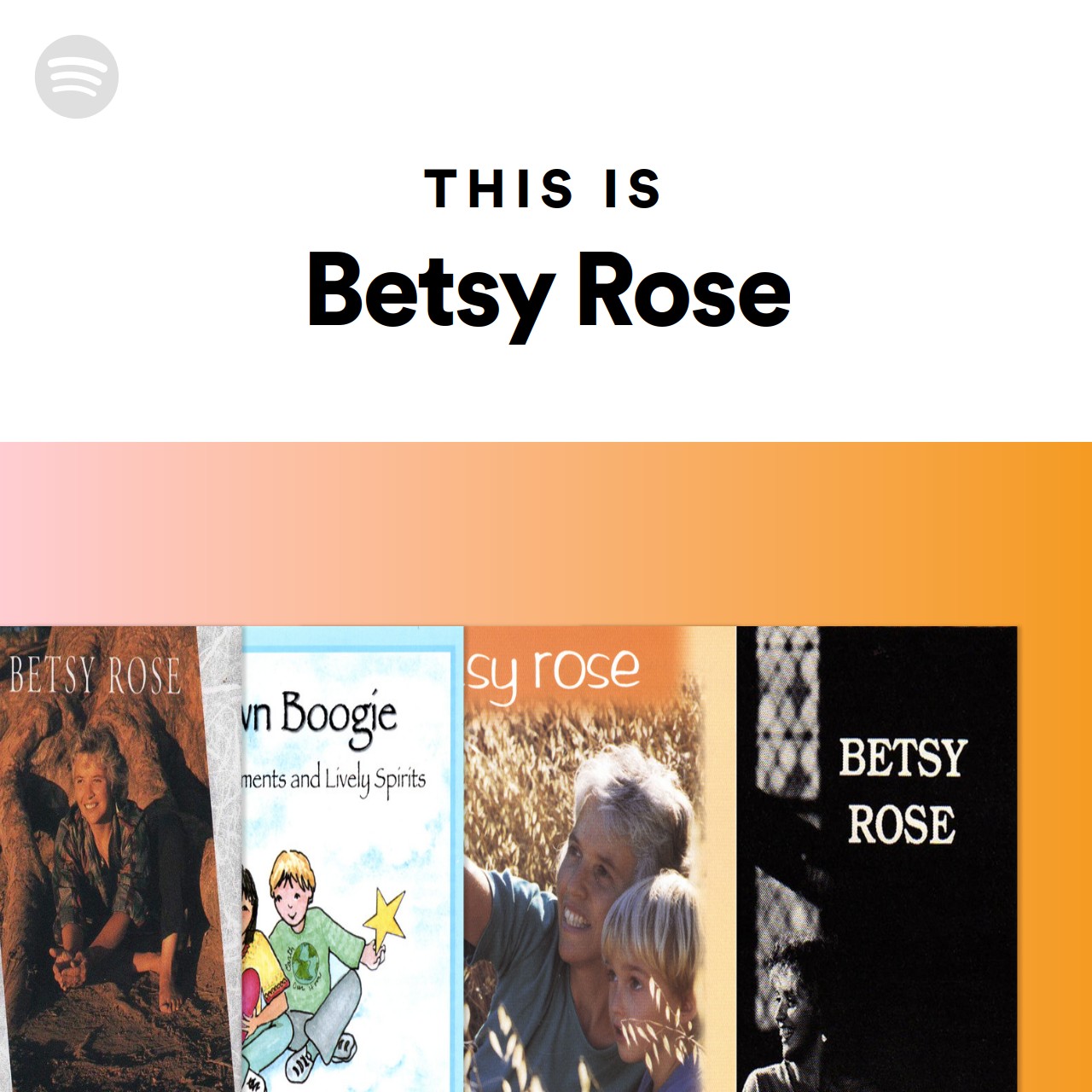 This Is Betsy Rose | Spotify Playlist