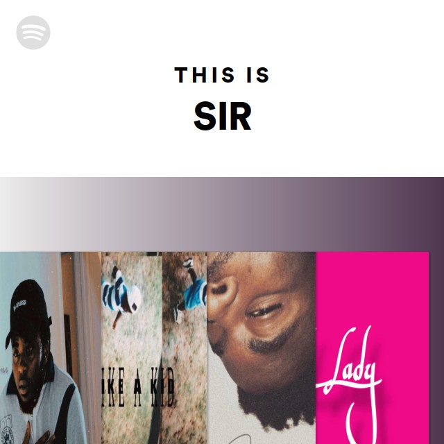 This Is SIR - playlist by Spotify | Spotify