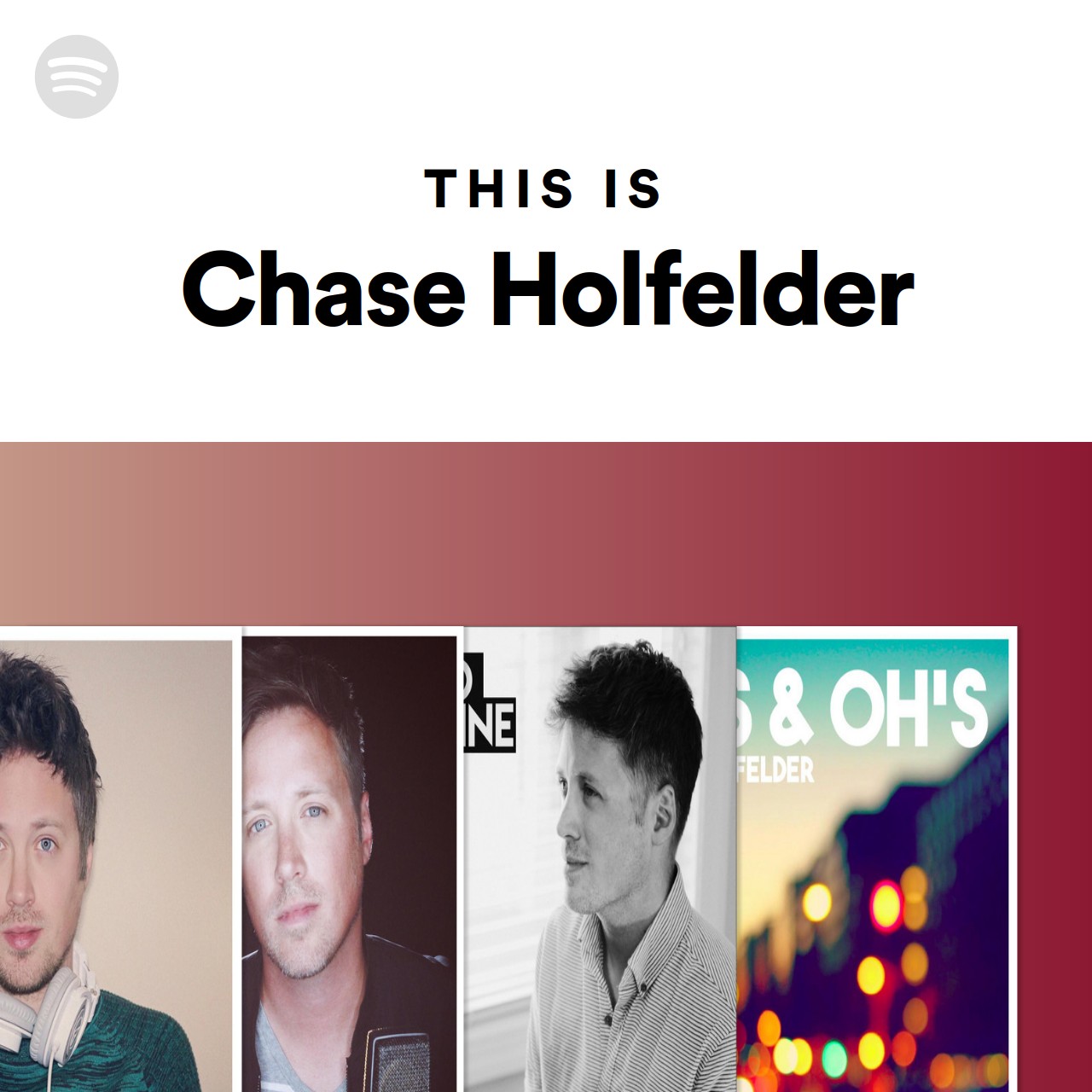 This Is Chase Holfelder | Spotify Playlist