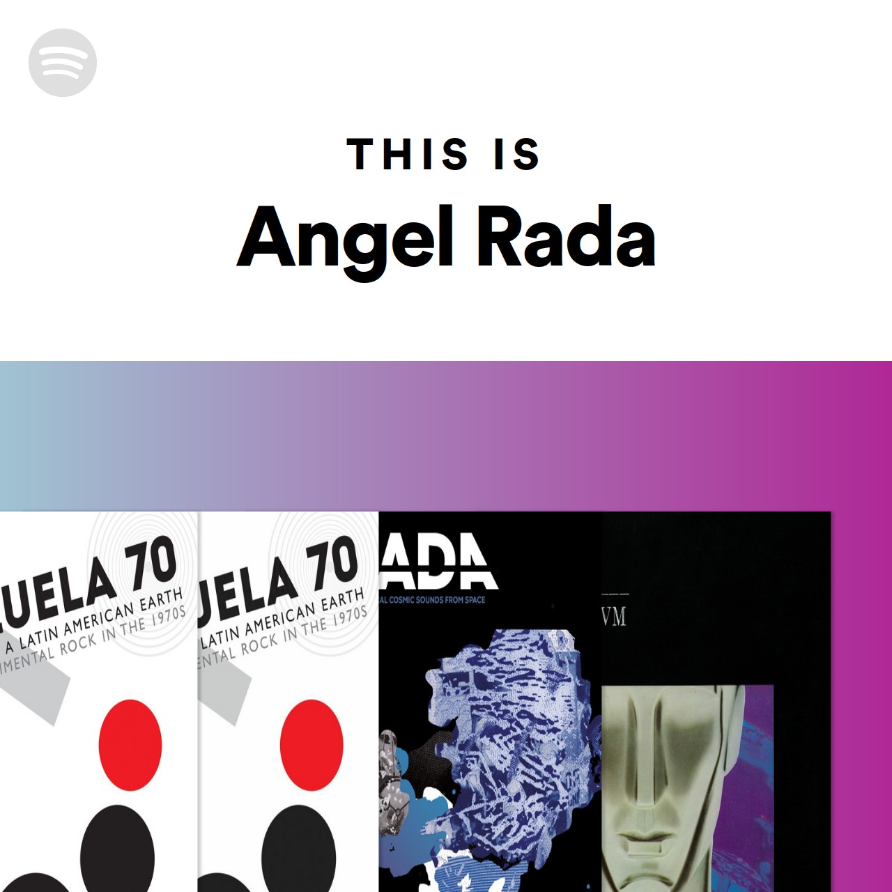 This Is Angel Rada | Spotify Playlist