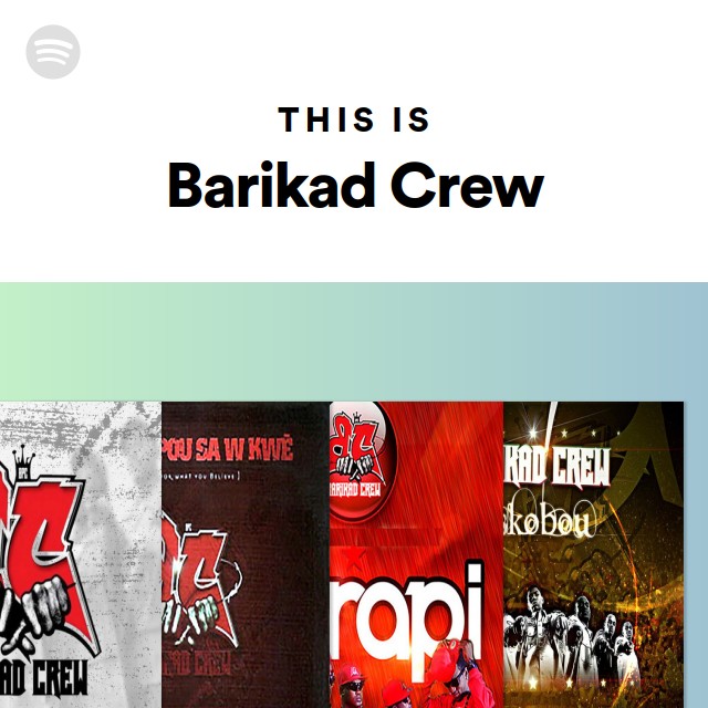 This Is Barikad Crew - playlist by Spotify | Spotify