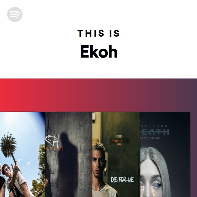 This Is Ekoh - playlist by Spotify | Spotify