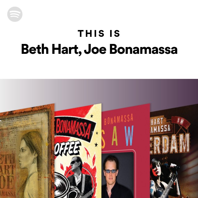 This Is Beth Hart, Joe Bonamassa - playlist by Spotify | Spotify