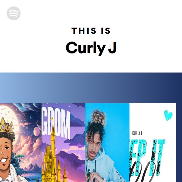 This Is Curly J - playlist by Spotify | Spotify