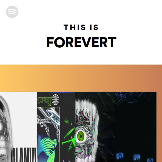 This Is FOREVERT - playlist by Spotify | Spotify
