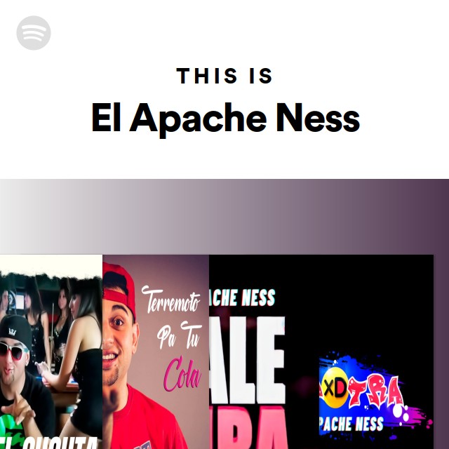This Is El Apache Ness - playlist by Spotify | Spotify
