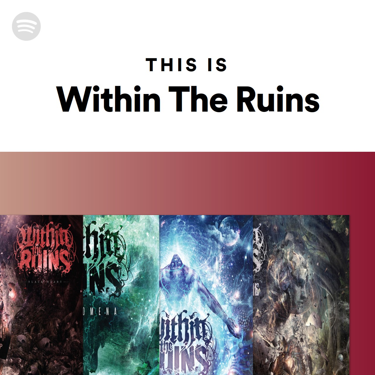 This Is Within The Ruins | Spotify Playlist
