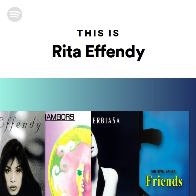 This Is Rita Effendy - playlist by Spotify | Spotify