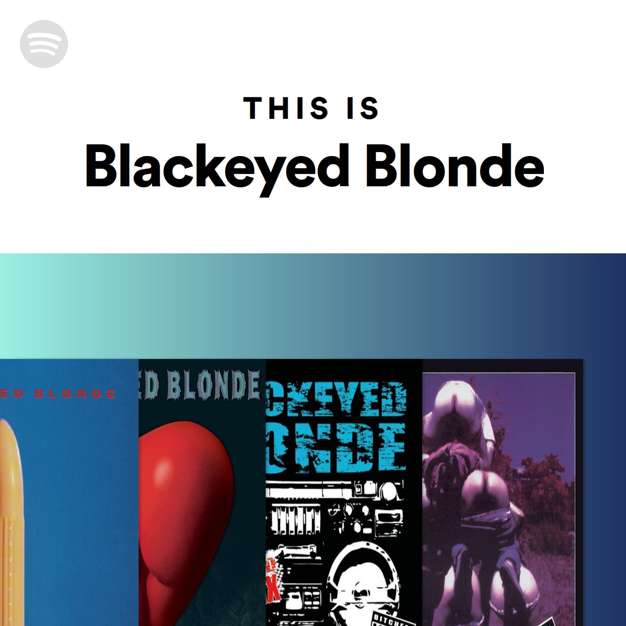This Is Blackeyed Blonde | Spotify Playlist