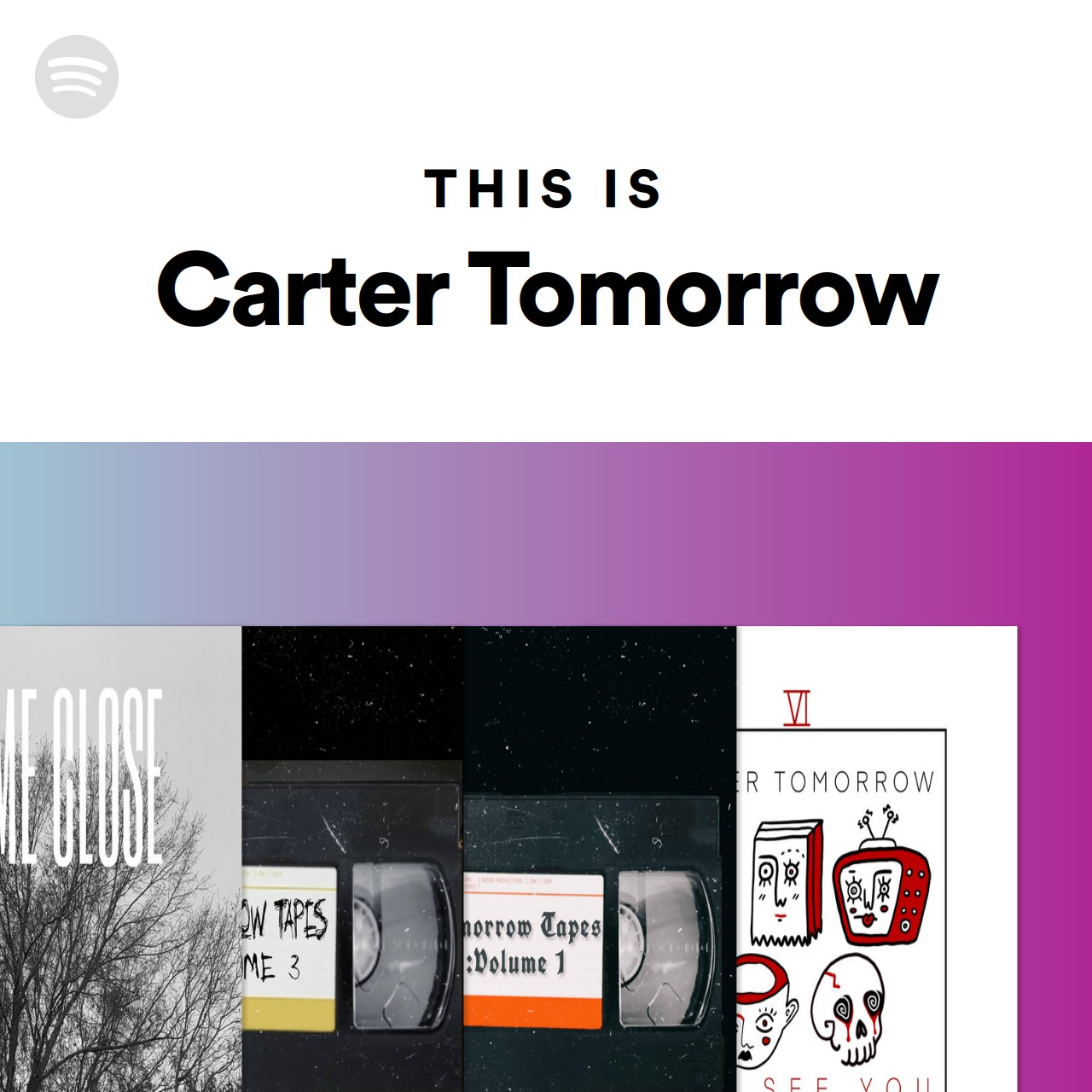 This Is Carter Tomorrow | Spotify Playlist