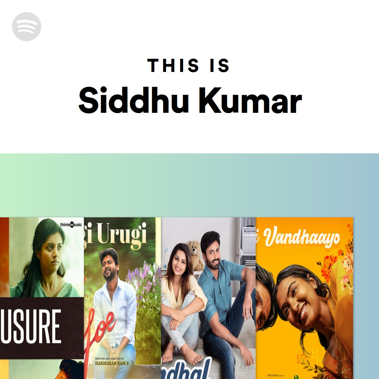 This Is Siddhu Kumar | Spotify Playlist