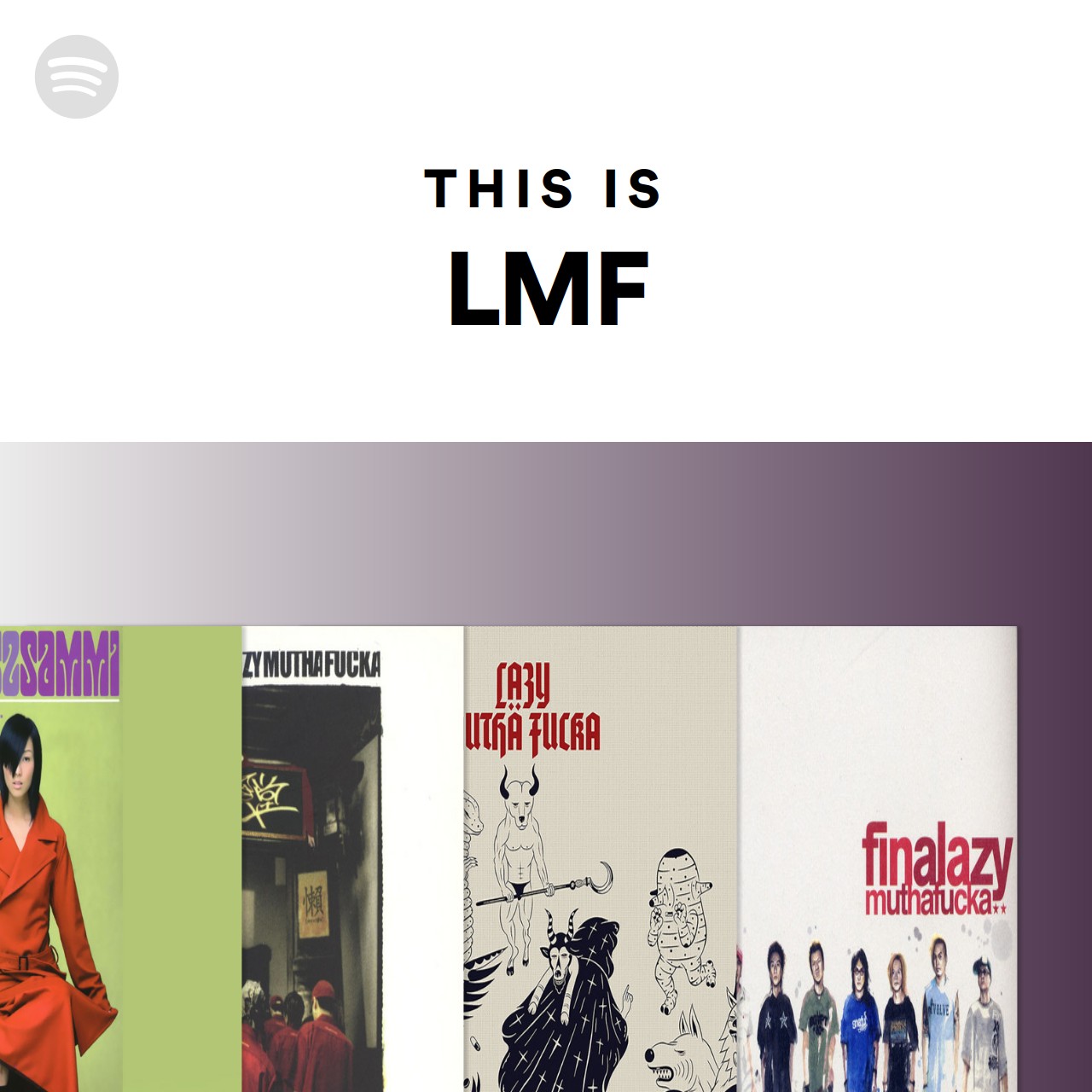 This Is LMF | Spotify Playlist