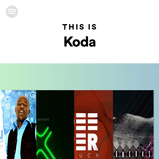 This Is Koda - playlist by Spotify | Spotify