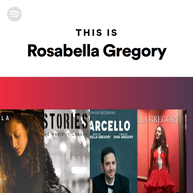 This Is Rosabella Gregory - playlist by Spotify | Spotify