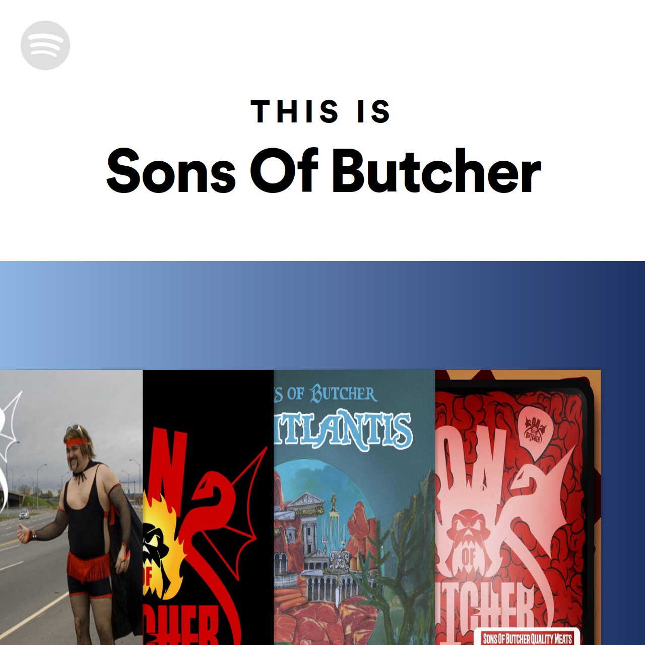 This Is Sons Of Butcher | Spotify Playlist