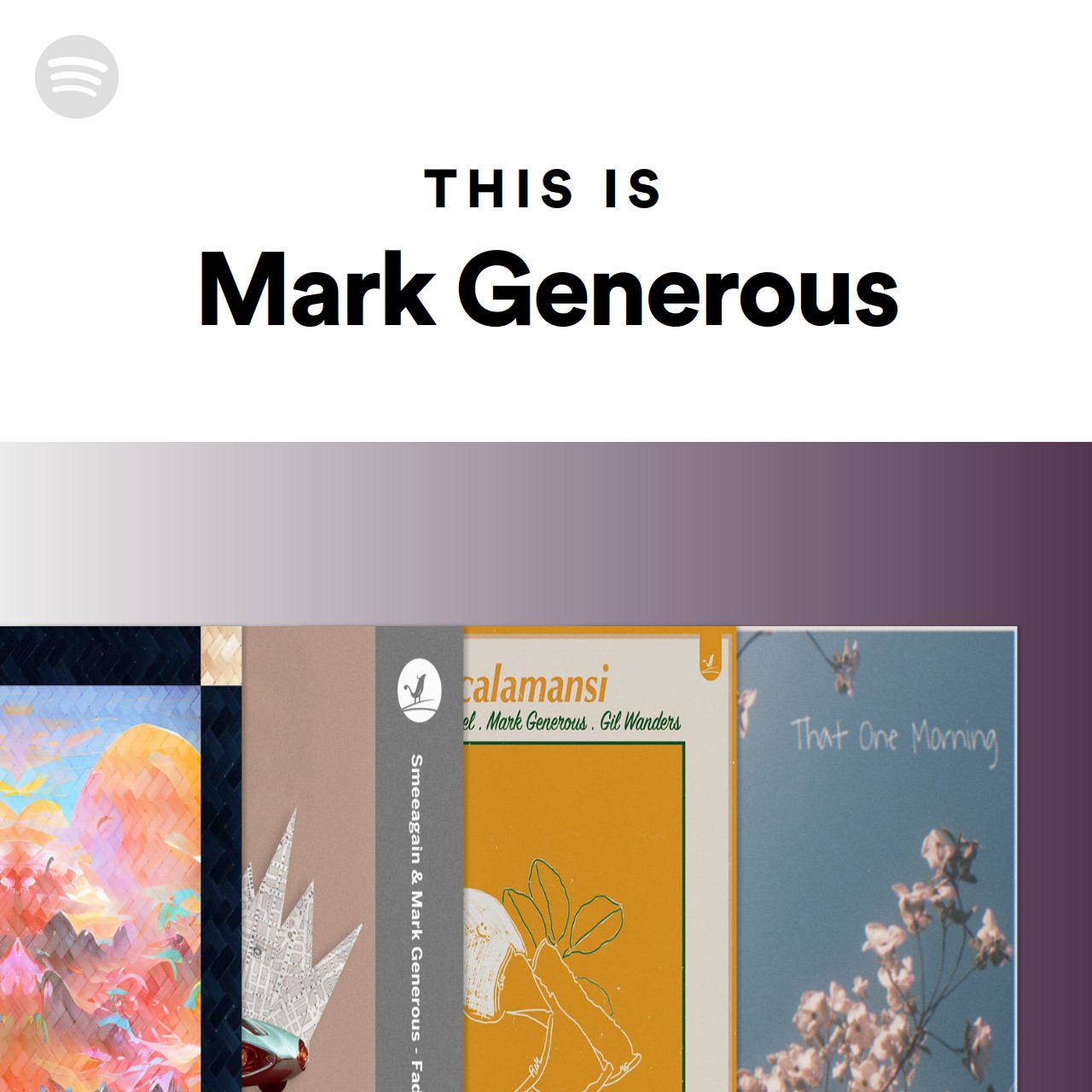 This Is Mark Generous | Spotify Playlist