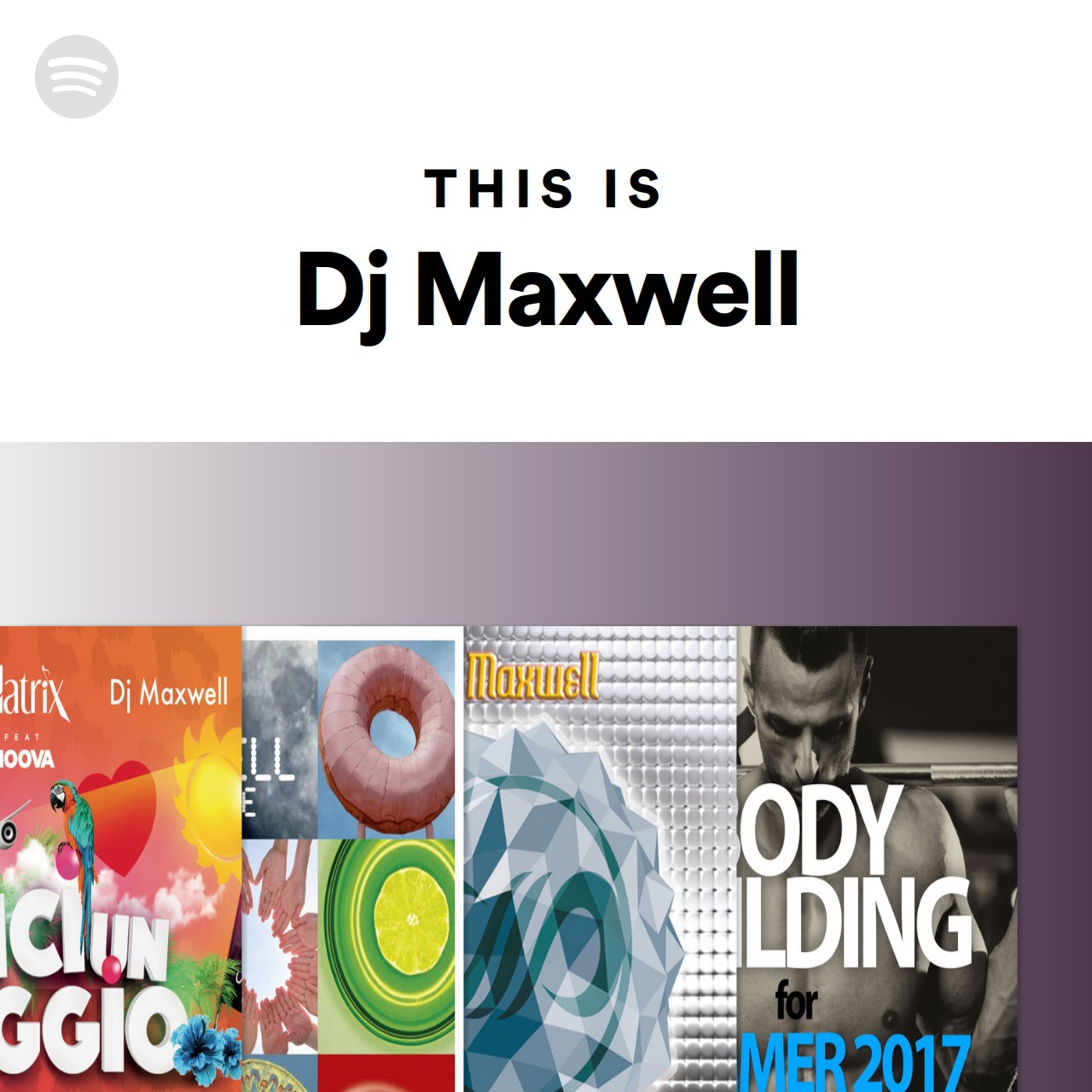This Is Dj Maxwell | Spotify Playlist
