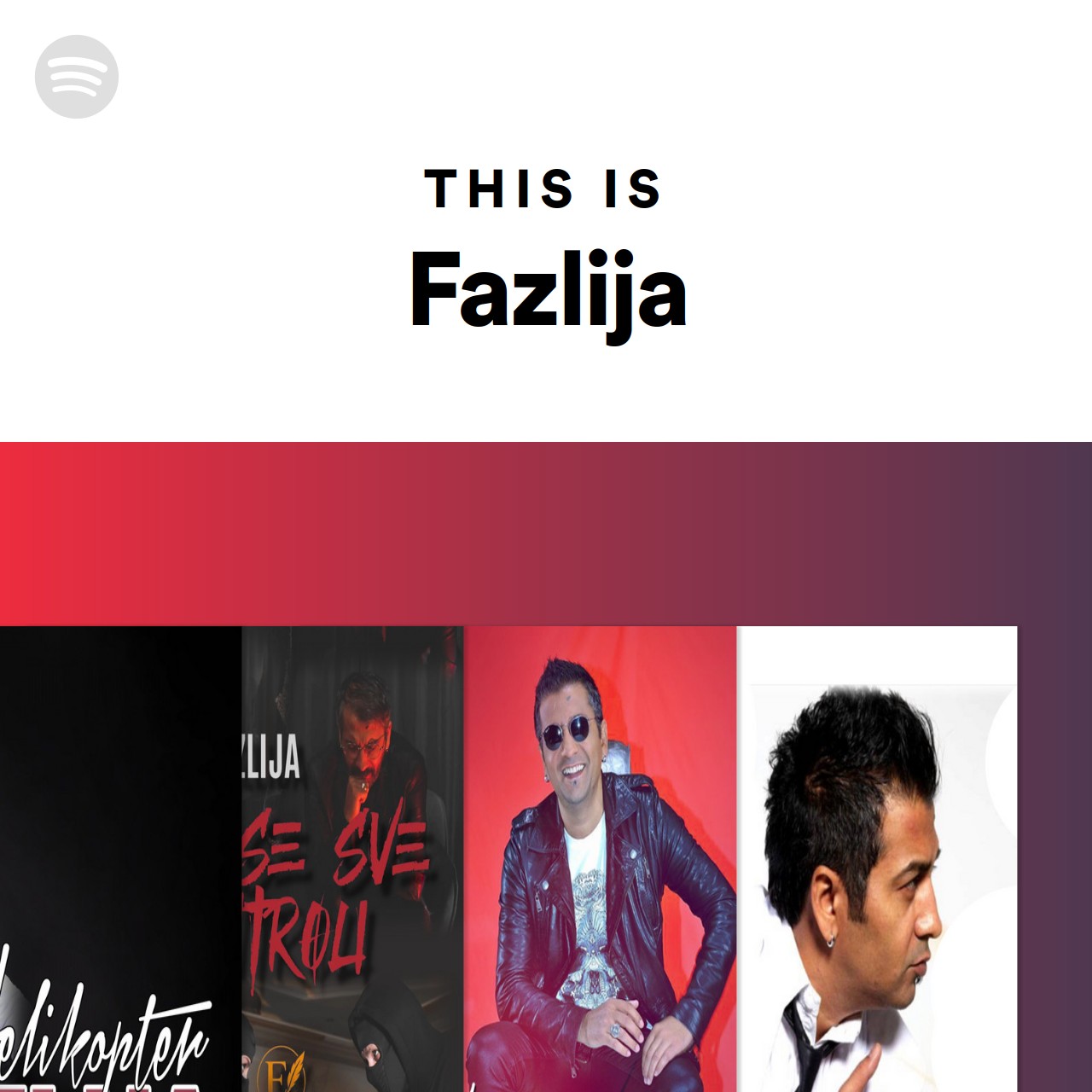 This Is Fazlija | Spotify Playlist