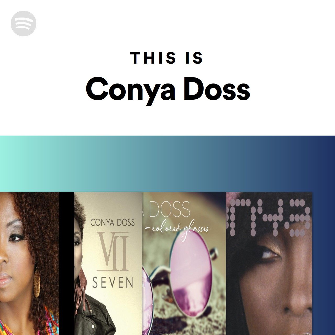 This Is Conya Doss | Spotify Playlist