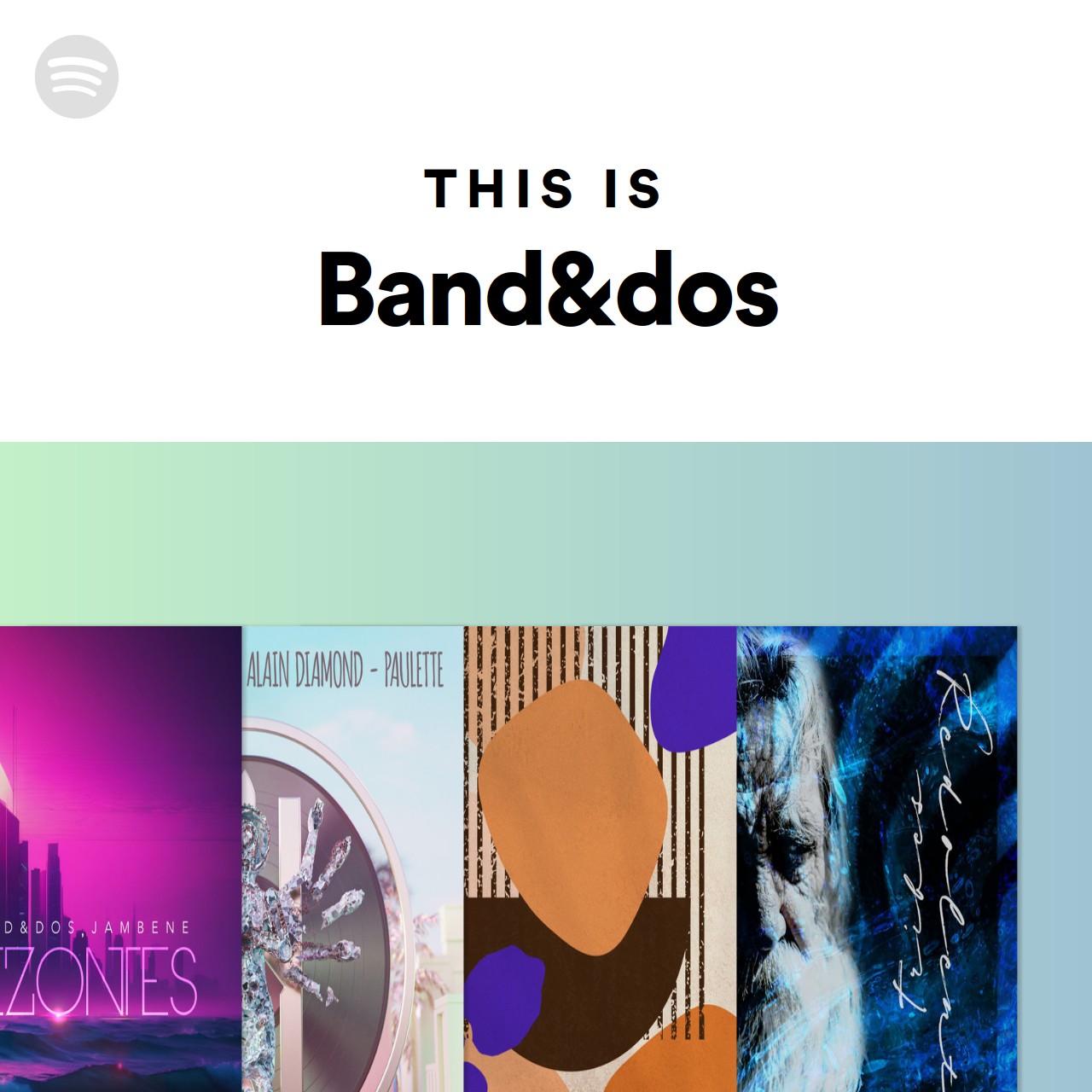 This Is Band&dos | Spotify Playlist