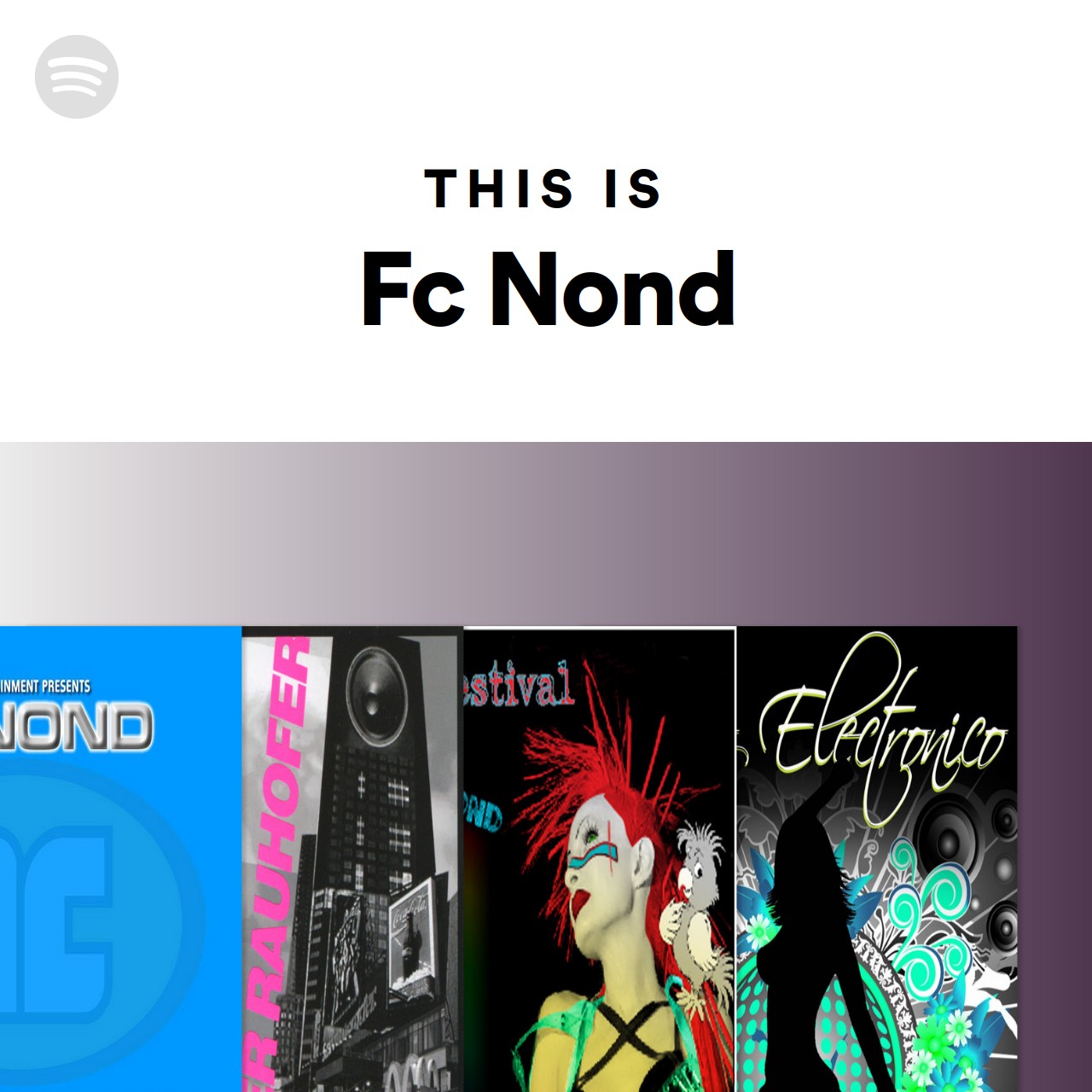 This Is Fc Nond | Spotify Playlist