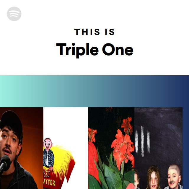 This Is Triple One - playlist by Spotify | Spotify