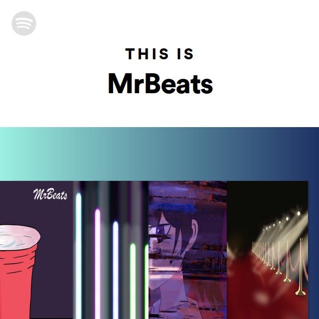 This Is MrBeats - playlist by Spotify | Spotify