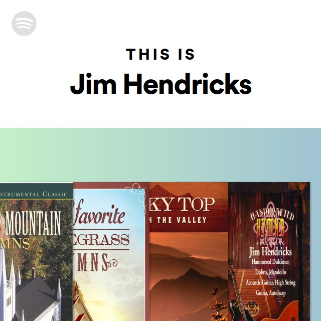 This Is Jim Hendricks - playlist by Spotify | Spotify