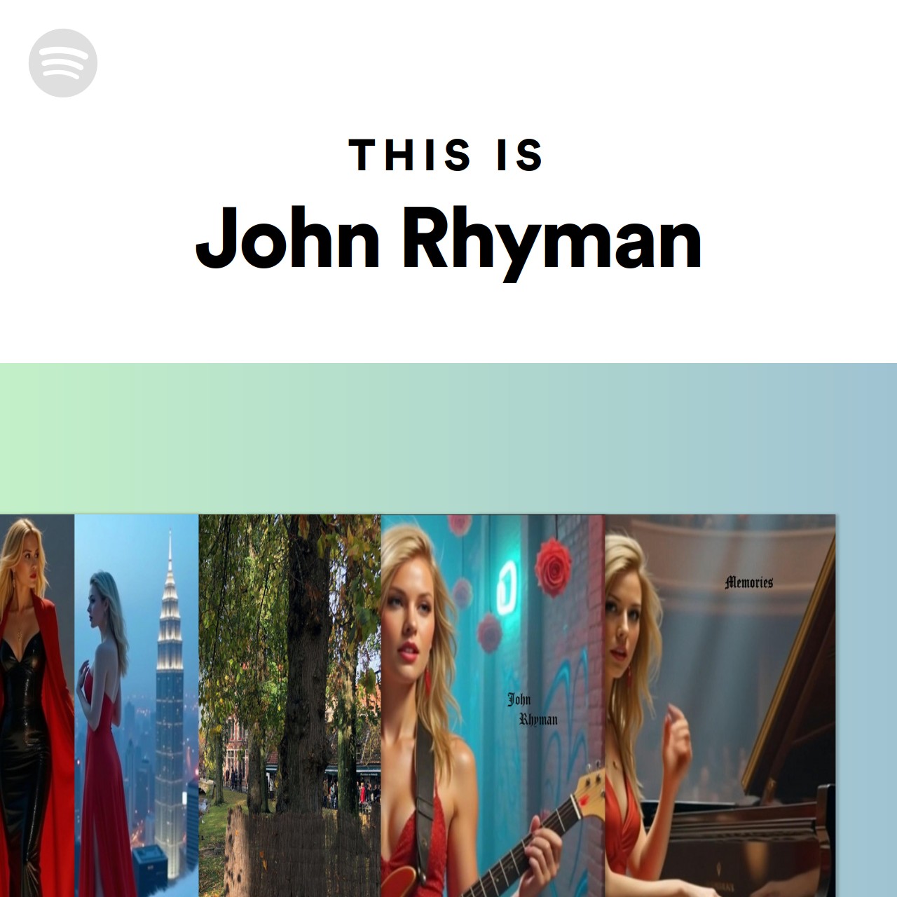 This Is John Rhyman | Spotify Playlist
