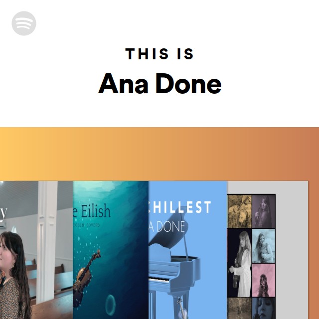 This Is Ana Done - playlist by Spotify | Spotify