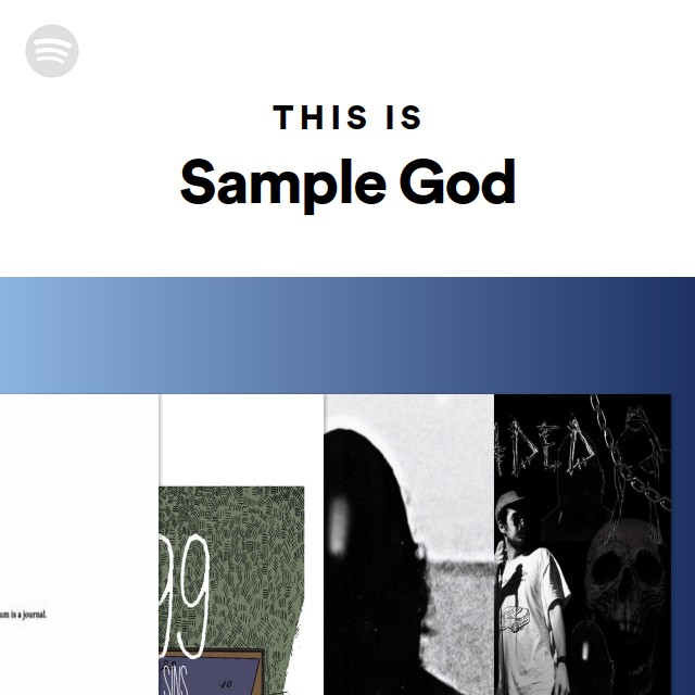 This Is Sample God - playlist by Spotify | Spotify