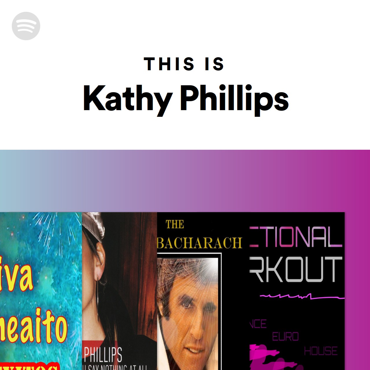 This Is Kathy Phillips | Spotify Playlist
