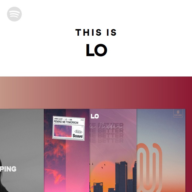 This Is LO - playlist by Spotify | Spotify