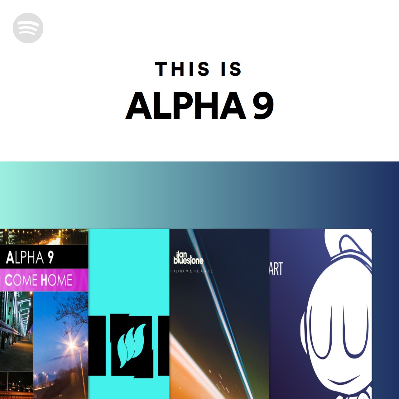 This Is ALPHA 9 | Spotify Playlist