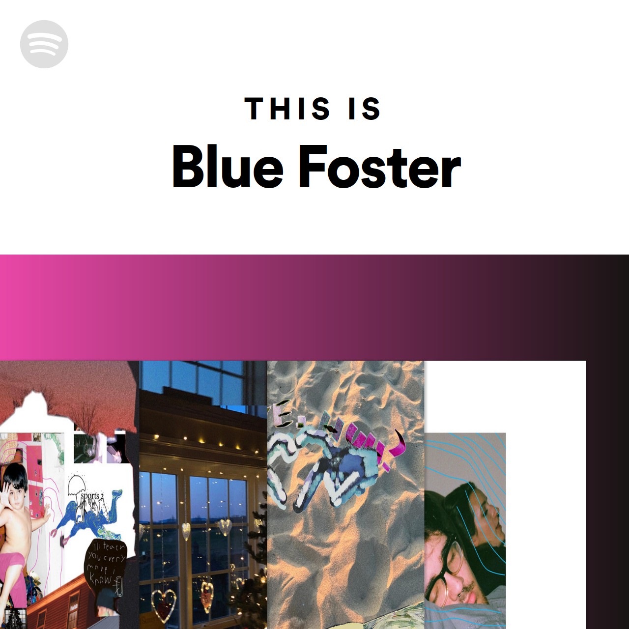 This Is Blue Foster | Spotify Playlist