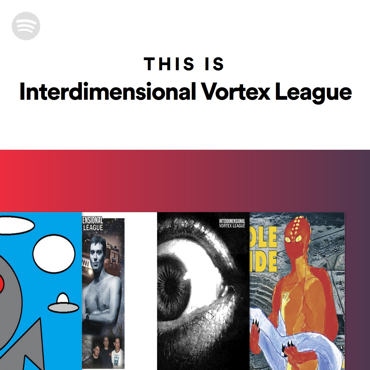 This Is Interdimensional Vortex League | Spotify Playlist
