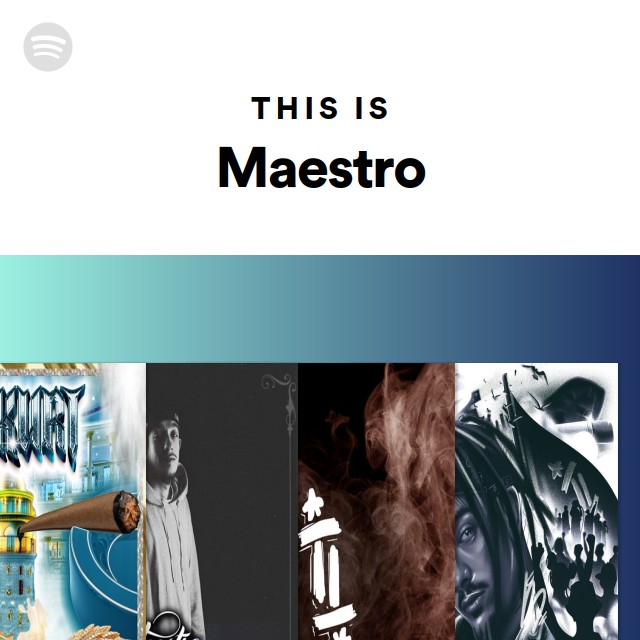 This Is Maestro - playlist by Spotify | Spotify