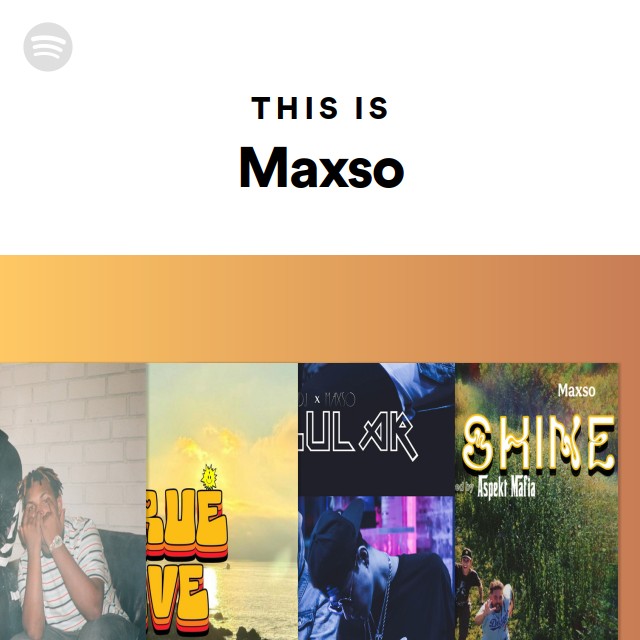 This Is Maxso - playlist by Spotify | Spotify