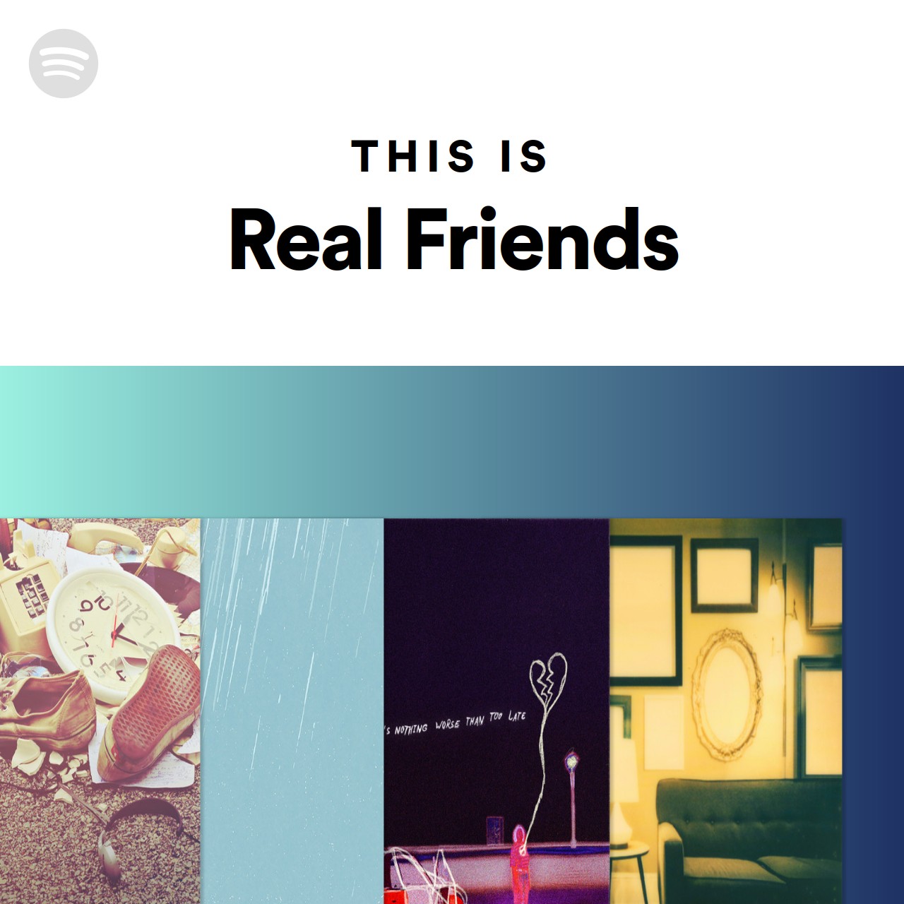 This Is Real Friends | Spotify Playlist