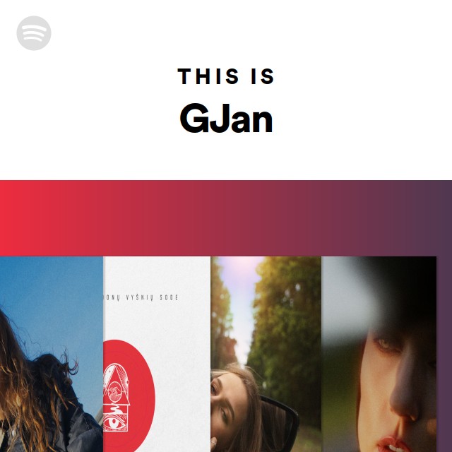 This Is GJan - playlist by Spotify | Spotify